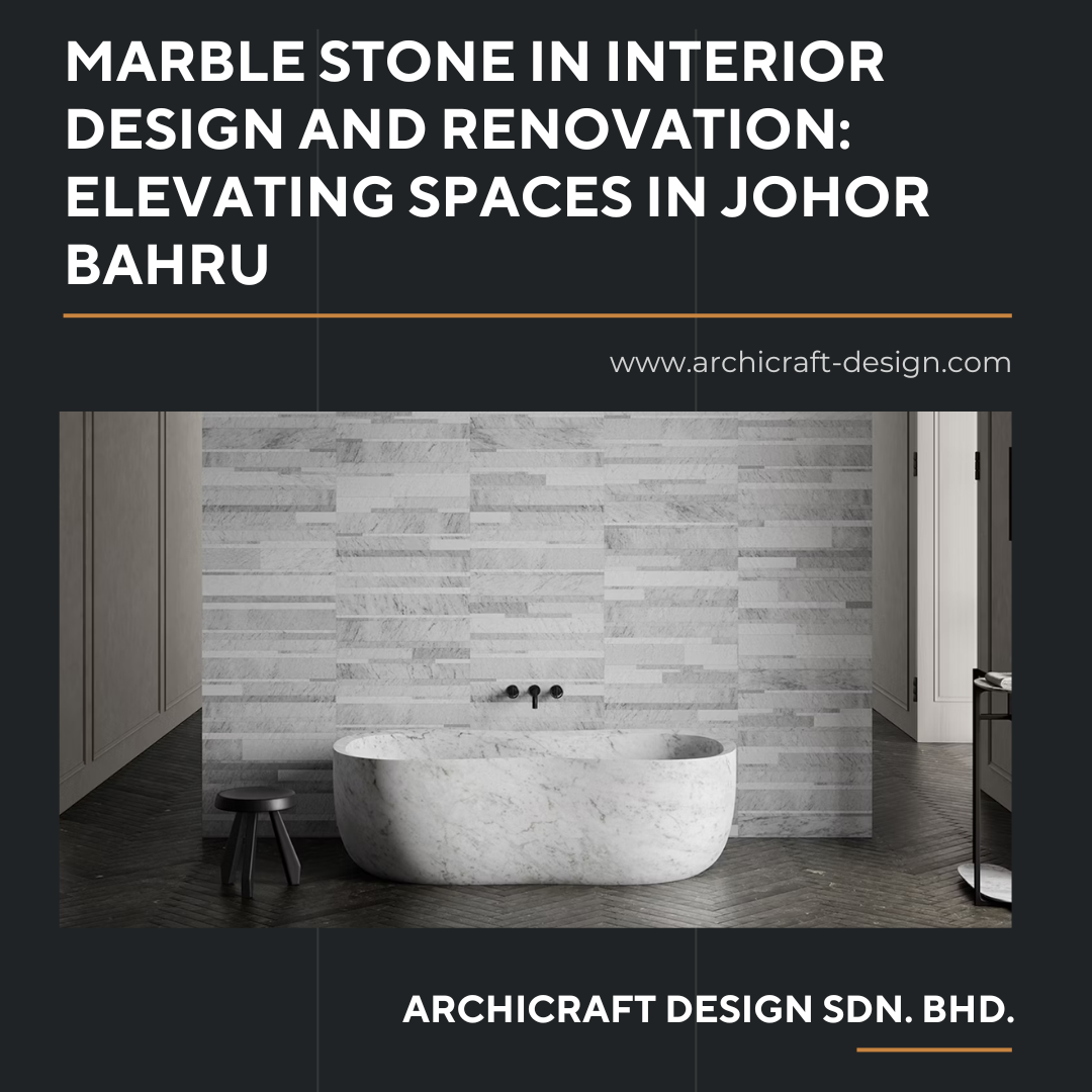 Marble Stone in Interior Design and Renovation: Elevating Spaces in ...
